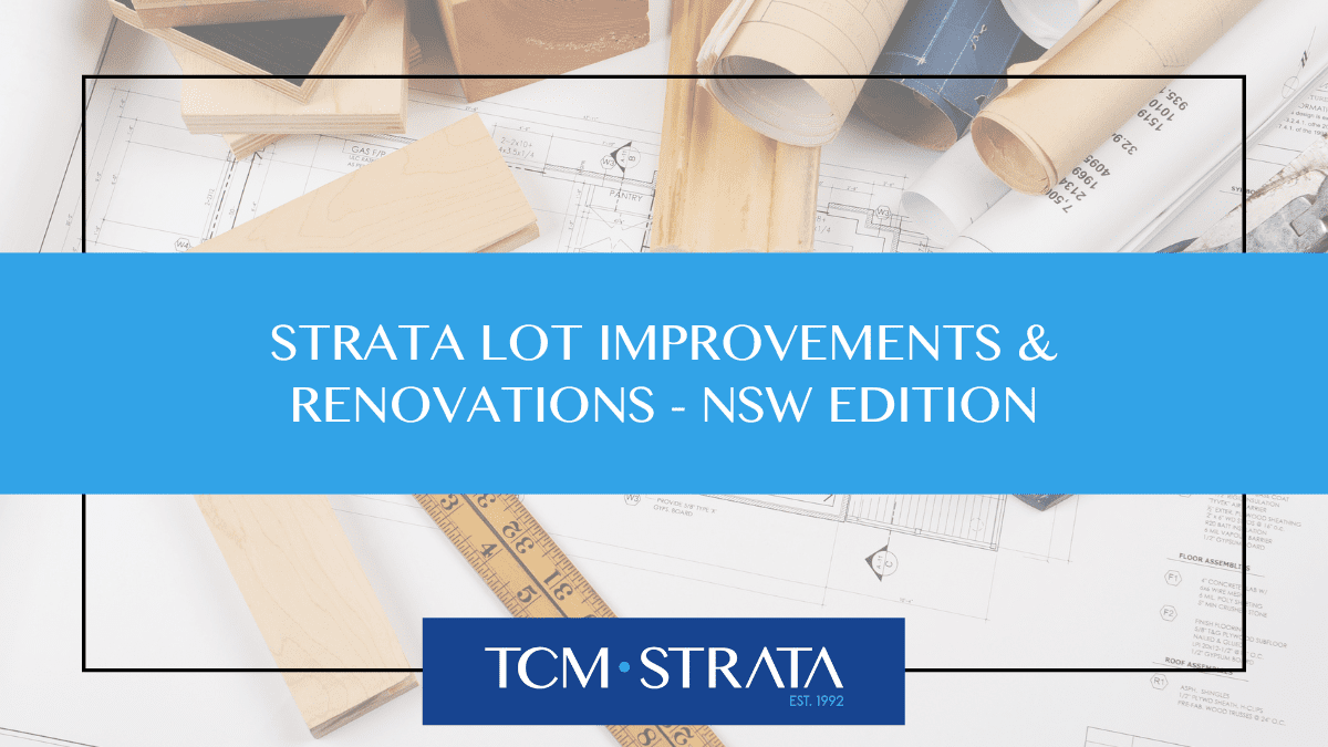 Strata Lot Improvements and Renovations - NSW Edition - TCM Strata