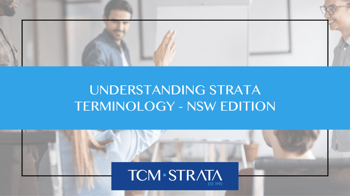 Understanding Strata Terminology - NSW Edition - TCM Strata
